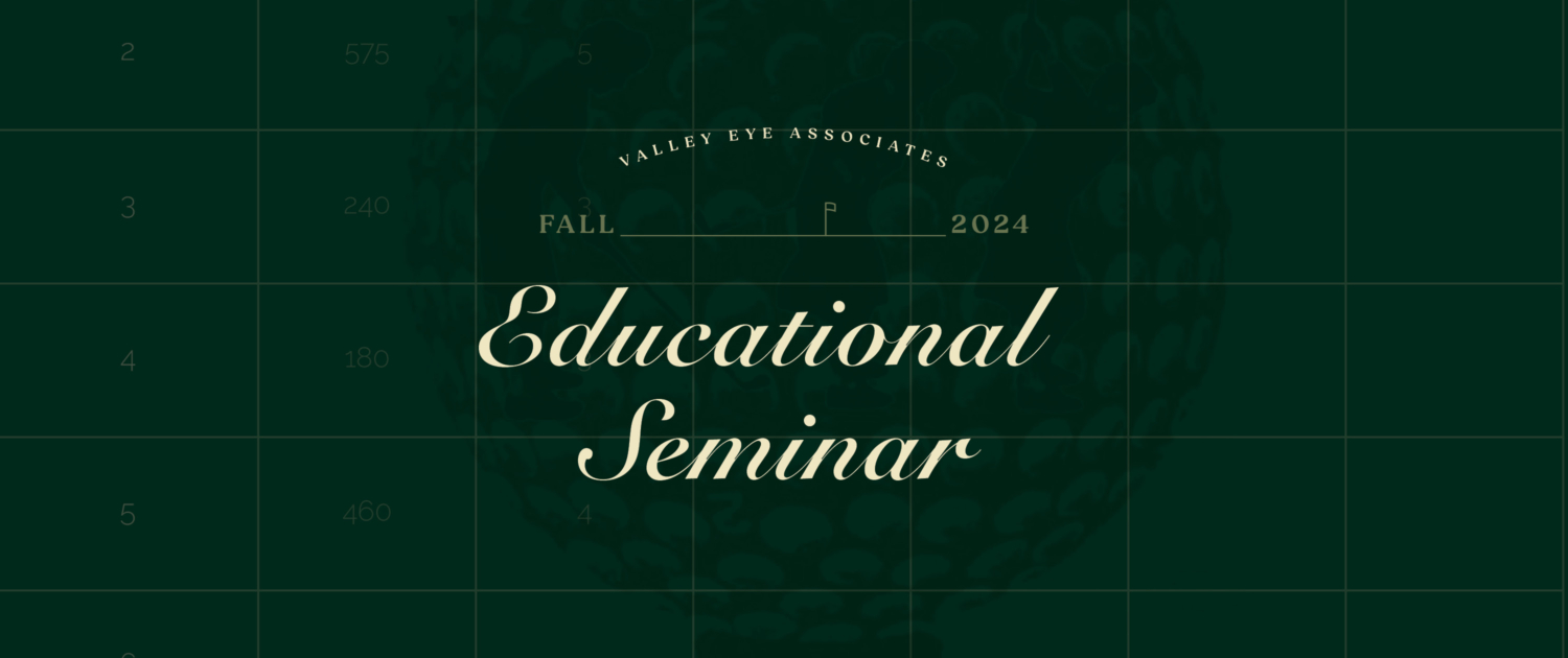 2024 Fall Educational Seminar | Valley Eye Associates